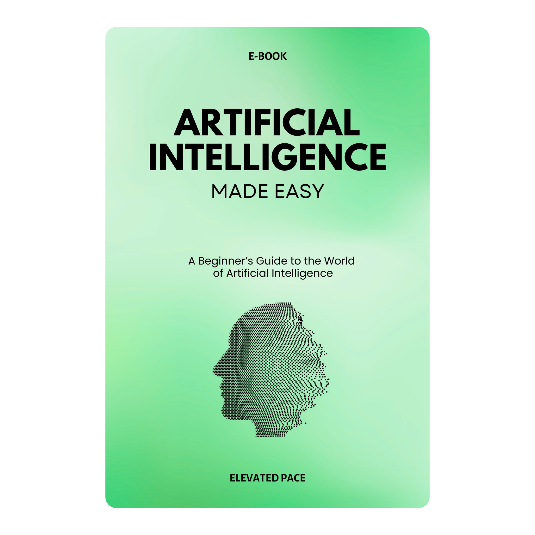 Artificial Intelligence Made Easy – Elevated Pace